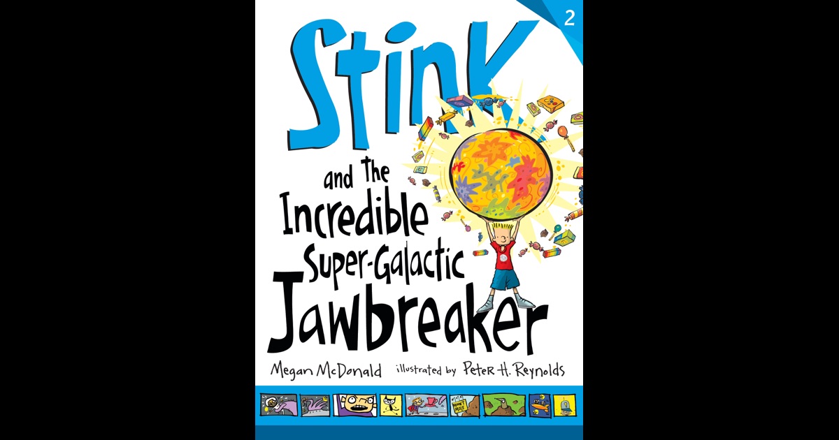 Stink and the Incredible Super-Galactic Jawbreaker (Book #2) by Megan ... Stink and the Incredible Super-Galactic Jawbreaker (Book #2) by Megan ...