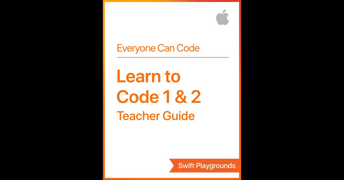 Swift Playgrounds Learn To Code 1 And 2 By Apple Education On Ibooks